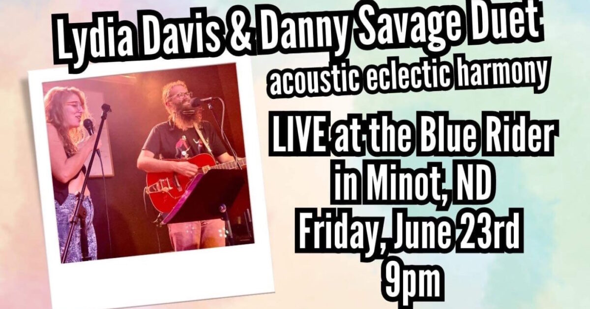 Lydia Davis & Danny Savage – SavorMinot